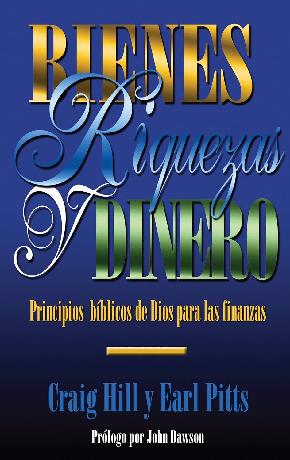 Bienes, Riquezas y Dinero – Everything Faith