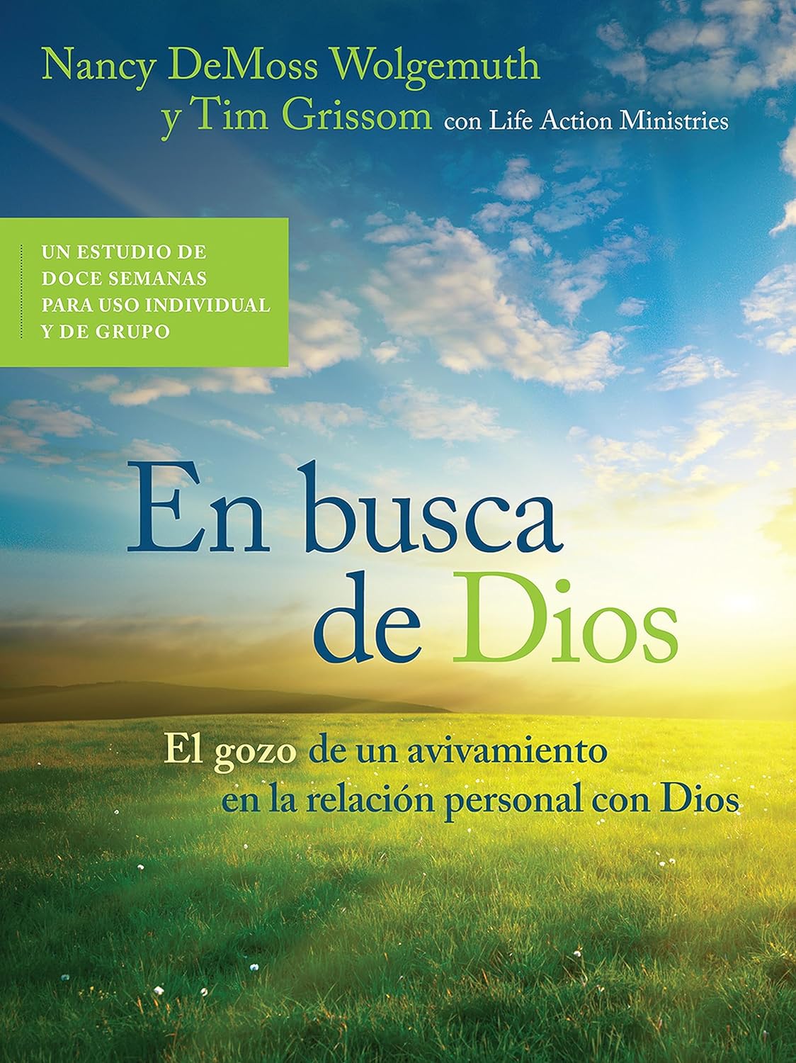 En busca de Dios: El gozo de un avivamiento en la relación personal co ...